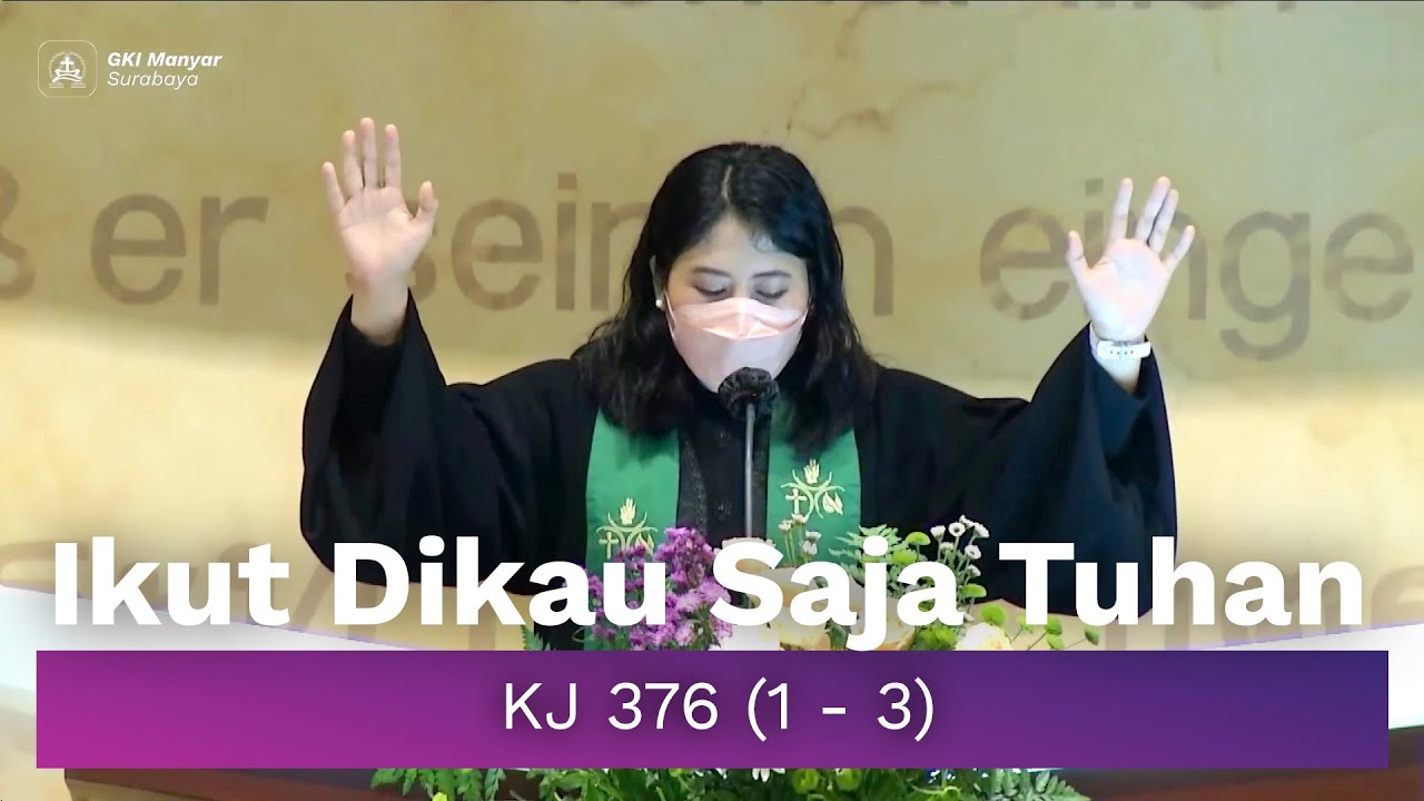 KJ 376 (1 - 3) - Ikut Dikau Saja Tuhan (Do = D) - YouTube