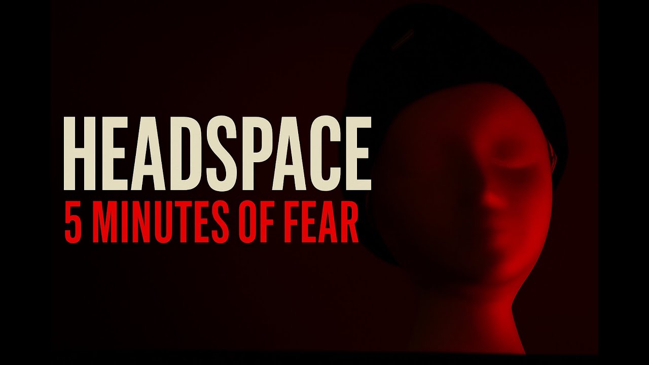 HEADSPACE | 5 Minutes of Fear Short Film - YouTube