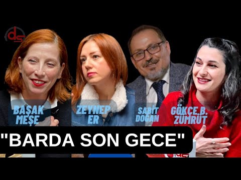 BARDA SON GECE OYUNCULARI; Başak Meşe, Zeynep Er, Gökçe B. Zümrüt Sabit Doğan ile Diren Sanat'ta