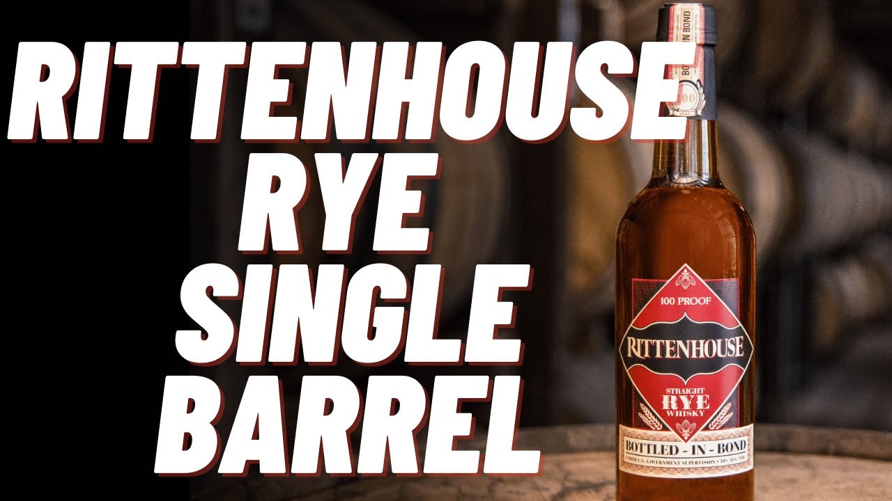 Rittenhouse Rye Single Barrel Review - YouTube