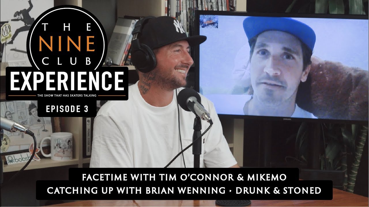 Nine Club EXPERIENCE #3 - Brian Wenning, Tim O'Connor Facetime, Mikemo ...