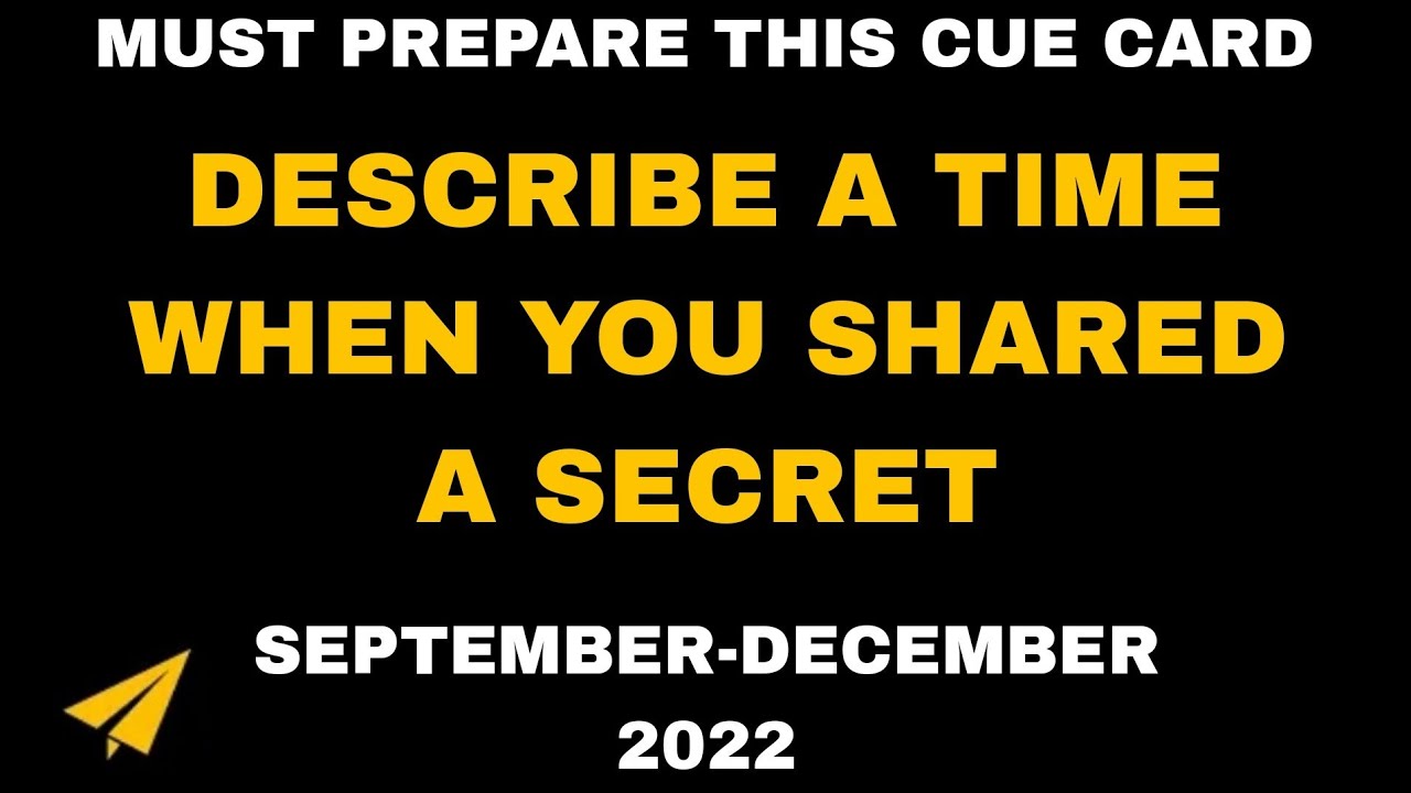 Describe A Top Secret You Shared With Someone | September-December 2022 ...