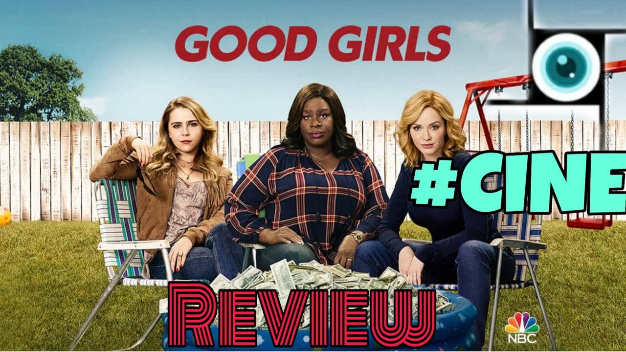 Review nhanh Good Girl | Series truyền hình tội phạm hài hước của ...