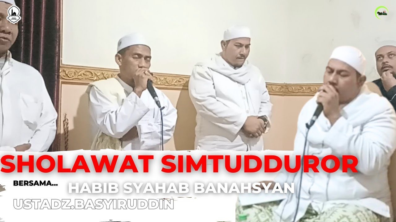 Sholawat Simtudduror bersama Habib Syahab dan Ustadz Basyiruddin - YouTube