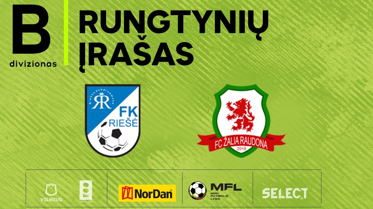 2023 m. MFL B diviziono 1 turas: FK Riešė - FC Žalia Raudona - YouTube