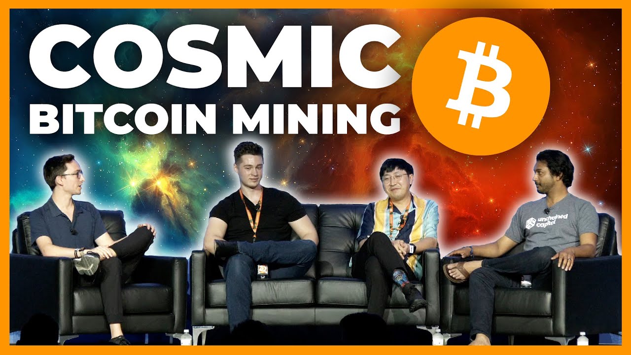 PANEL: Cosmic Bitcoin Mining - Bitcoin 2022 Conference - YouTube