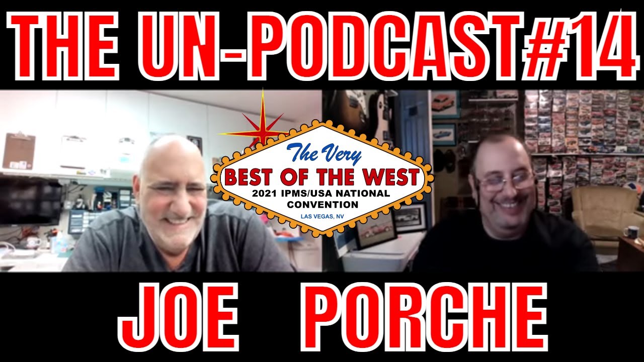 Unpodcast#14 (Joe Porche)No.2 Man Responsible For The 2021 IPMS ...