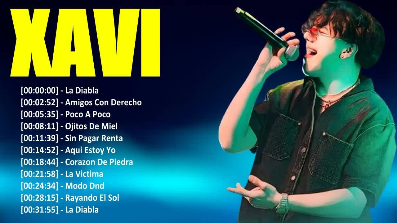 Xavi Mix Grandes Exitos - Xavi Álbum Completo Mas Popular 2024 ...