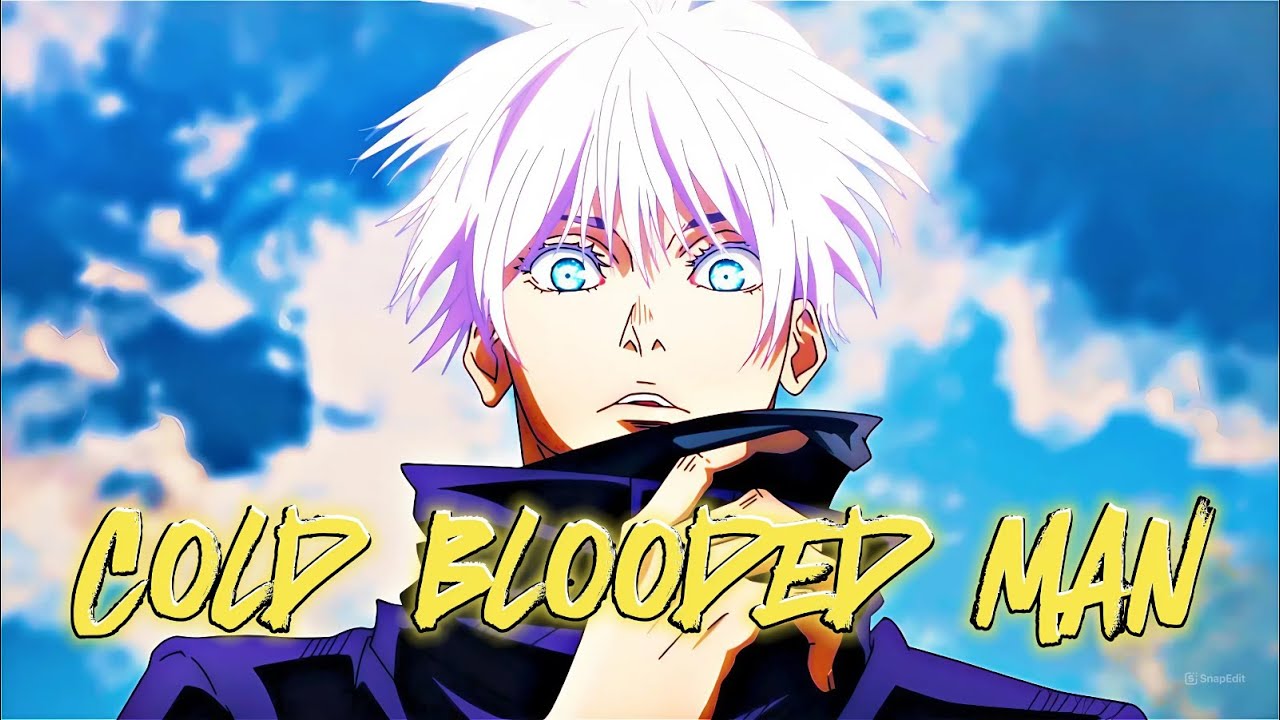 A Cold Blooded Man - INFYNK (GOJO AMV - Official) - YouTube