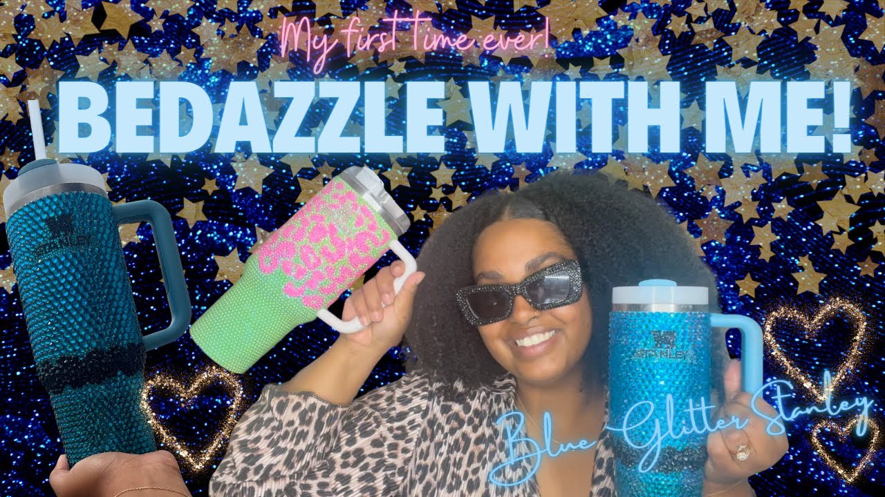 Bedazzle my Stanley Quencher with me! My FIRST time ever bedazzling Ft ...