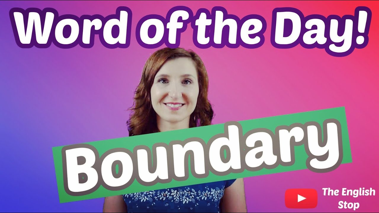 [English Vocabulary] Boundary | Meaning and Pronunciation - YouTube
