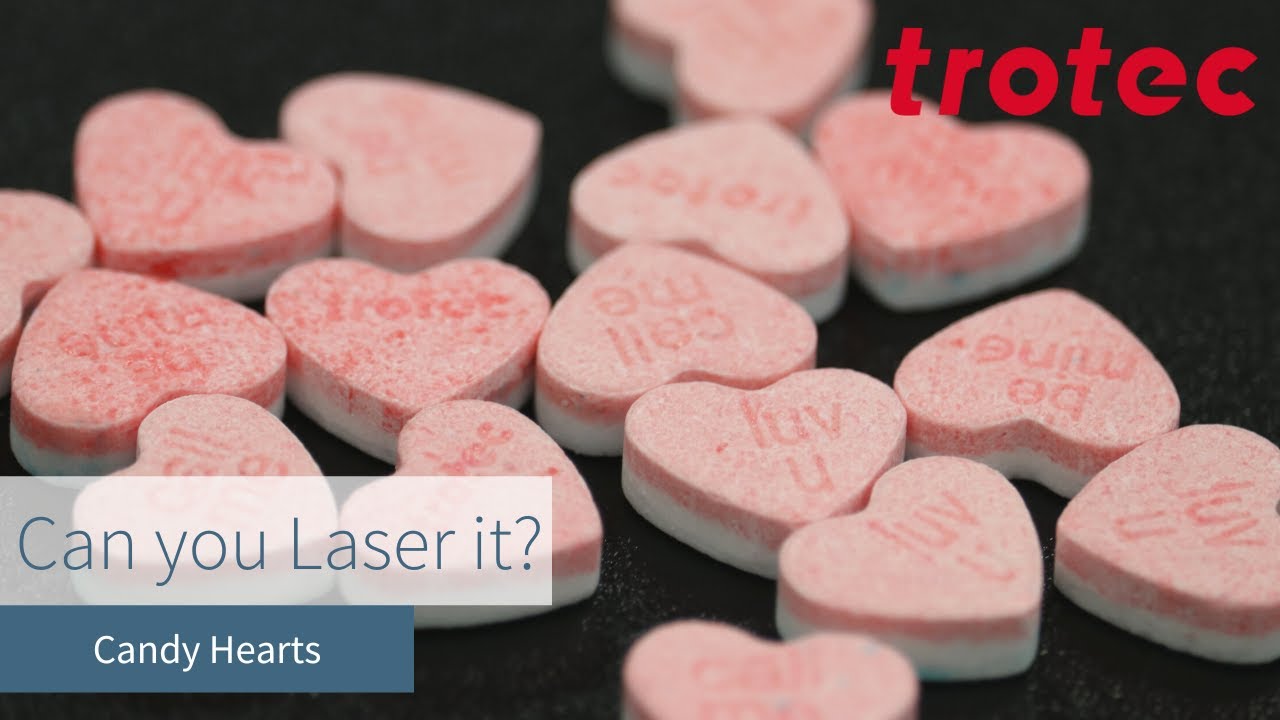 Trotec Laser: Can You Laser Candy Hearts? - YouTube