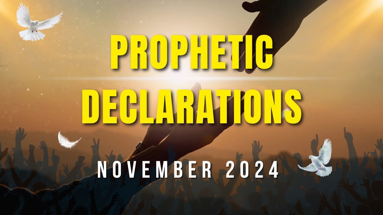 Prophetic Declarations for November - YouTube