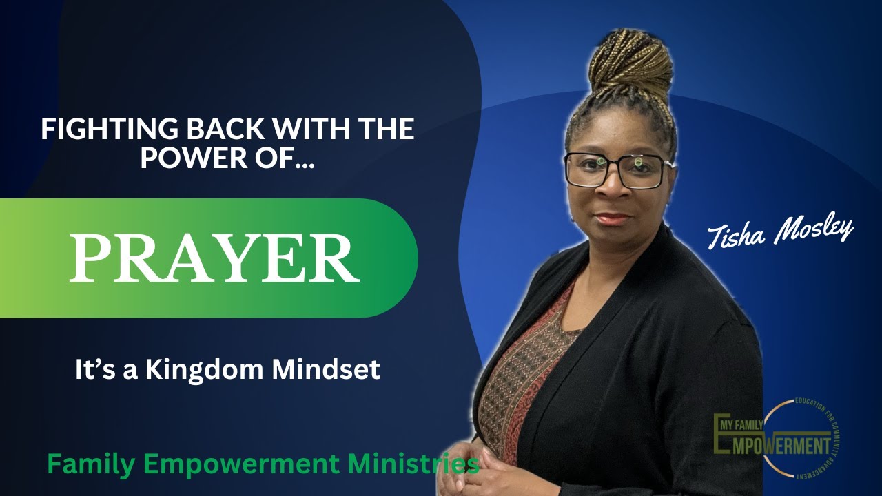 Family Empowerment Ministries | Fighting Back with the Power of Prayer ...