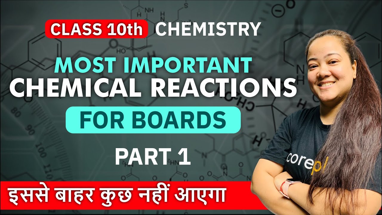 50 Most Important Chemical Reaction | For Pre - Boards | Part - 1 ...