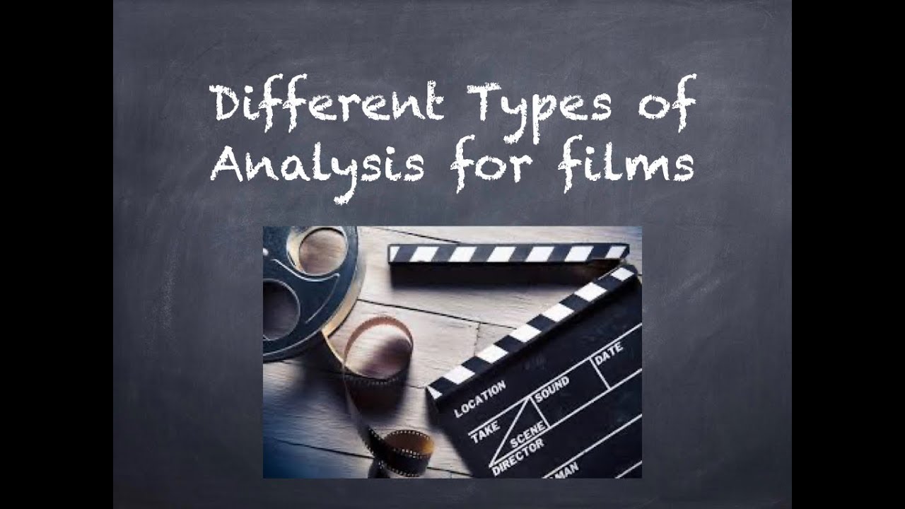 Different Types Of Analysis For Films YouTube different-types-of-analysis-for-films-youtube