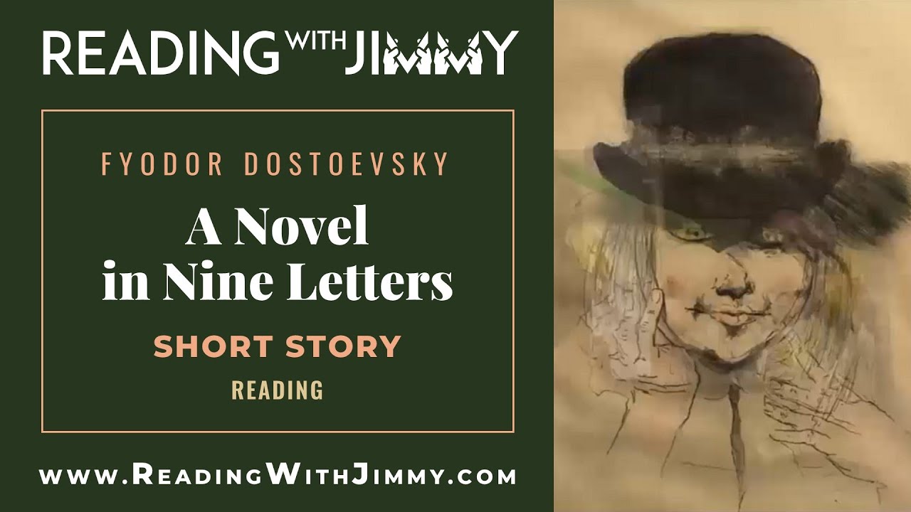 Fyodor Dostoevsky - A Novel in Nine Letters - Short Story - Reading ...
