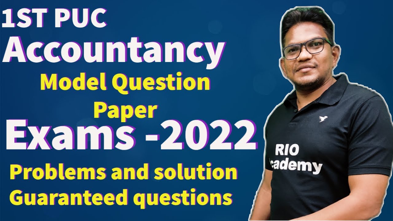 1st PUC Accountancy | Model Question Paper | Exams - 2022 - YouTube