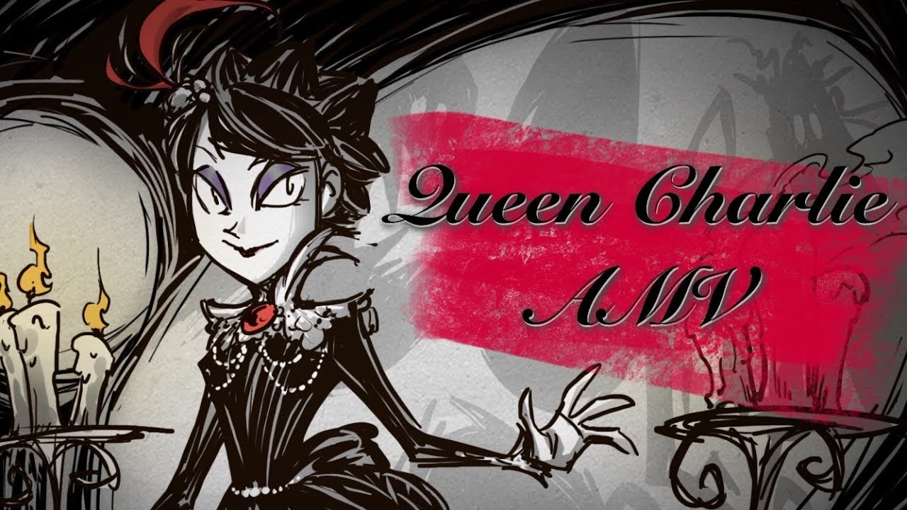 Charlie Don't Starve Queen | AMV ♫ (Subtitles-Eng) - YouTube