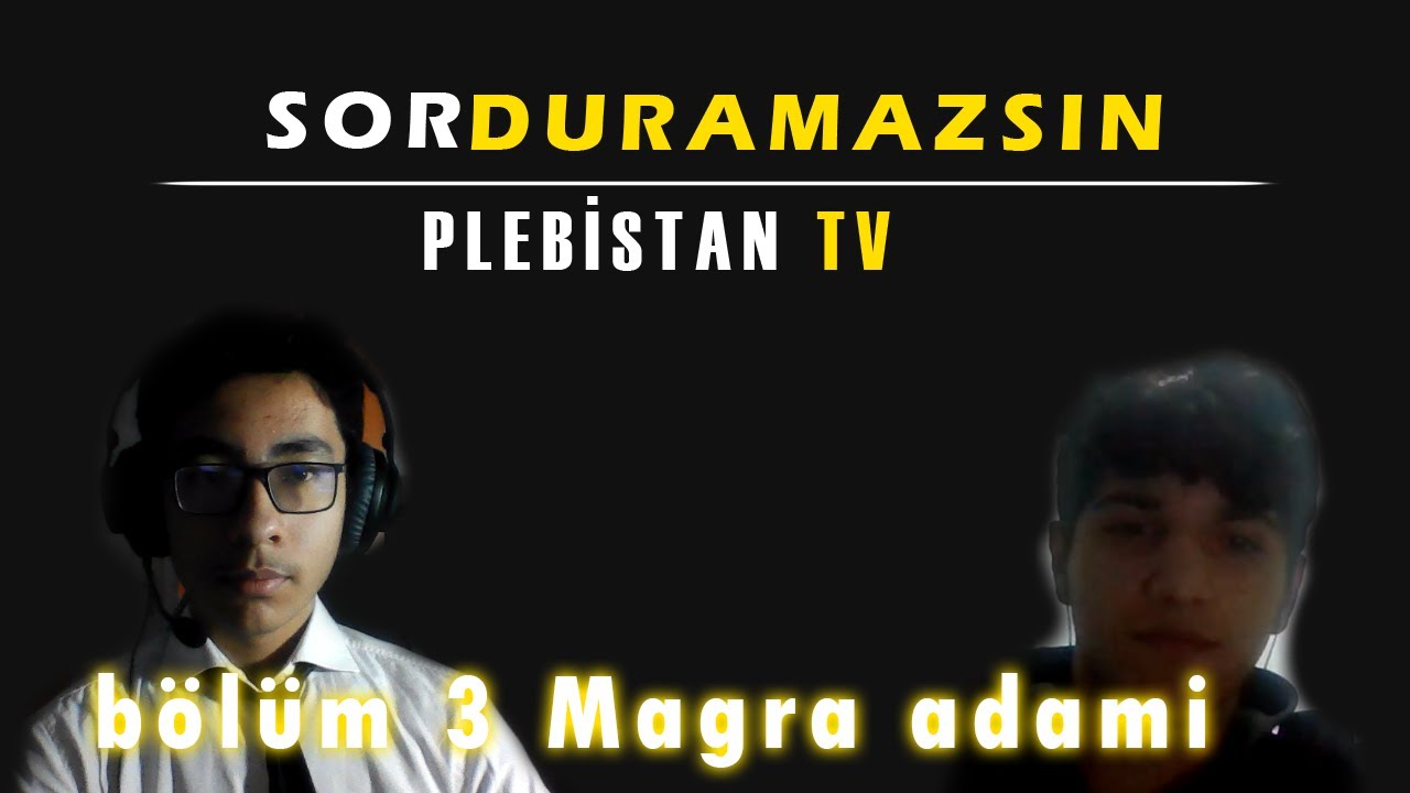 |SORDURAMAZSIN| Bölüm 3 Ft. ekinnn_79 a.k.a magra adami - YouTube