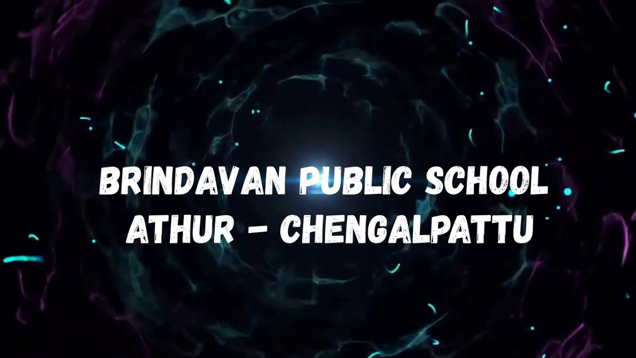FOUNDER'S DAY 2022 | BRINDAVAN PUBLIC SCHOOL - ATHUR , CHENGALPATTU - YouTube