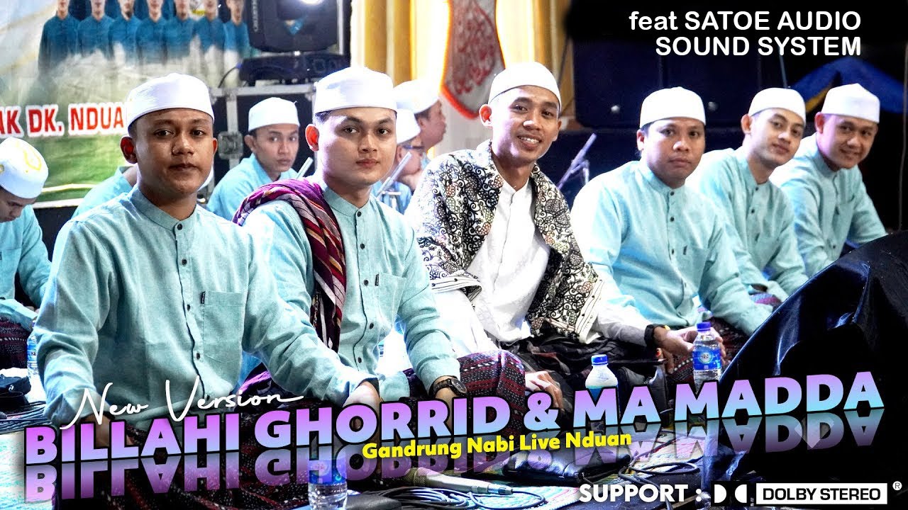 NEW BILLAHI GHORRID & NEW MA MADDA GANDRUNG NABI feat SATOE AUDIO 🔥 ...