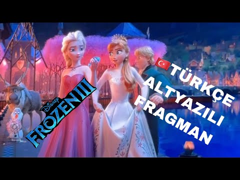 FROZEN 3 - TÜRKÇE ALTYAZILI FRAGMAN