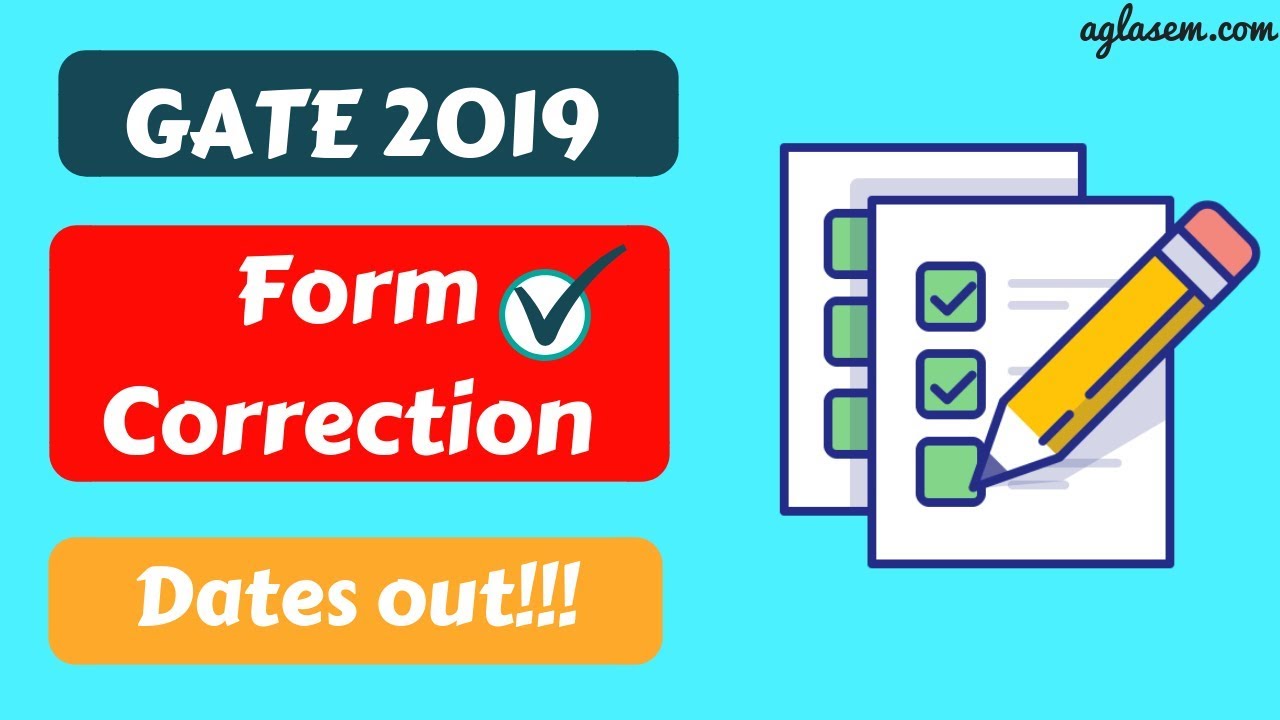 GATE 2019 Application Form Correction Dates Announced | Aglasem - YouTube