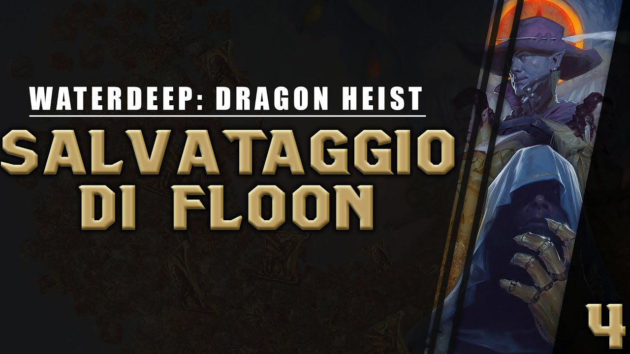 Waterdeep: Dragon Heist - 4 - Il Salvataggio di Floon - YouTube