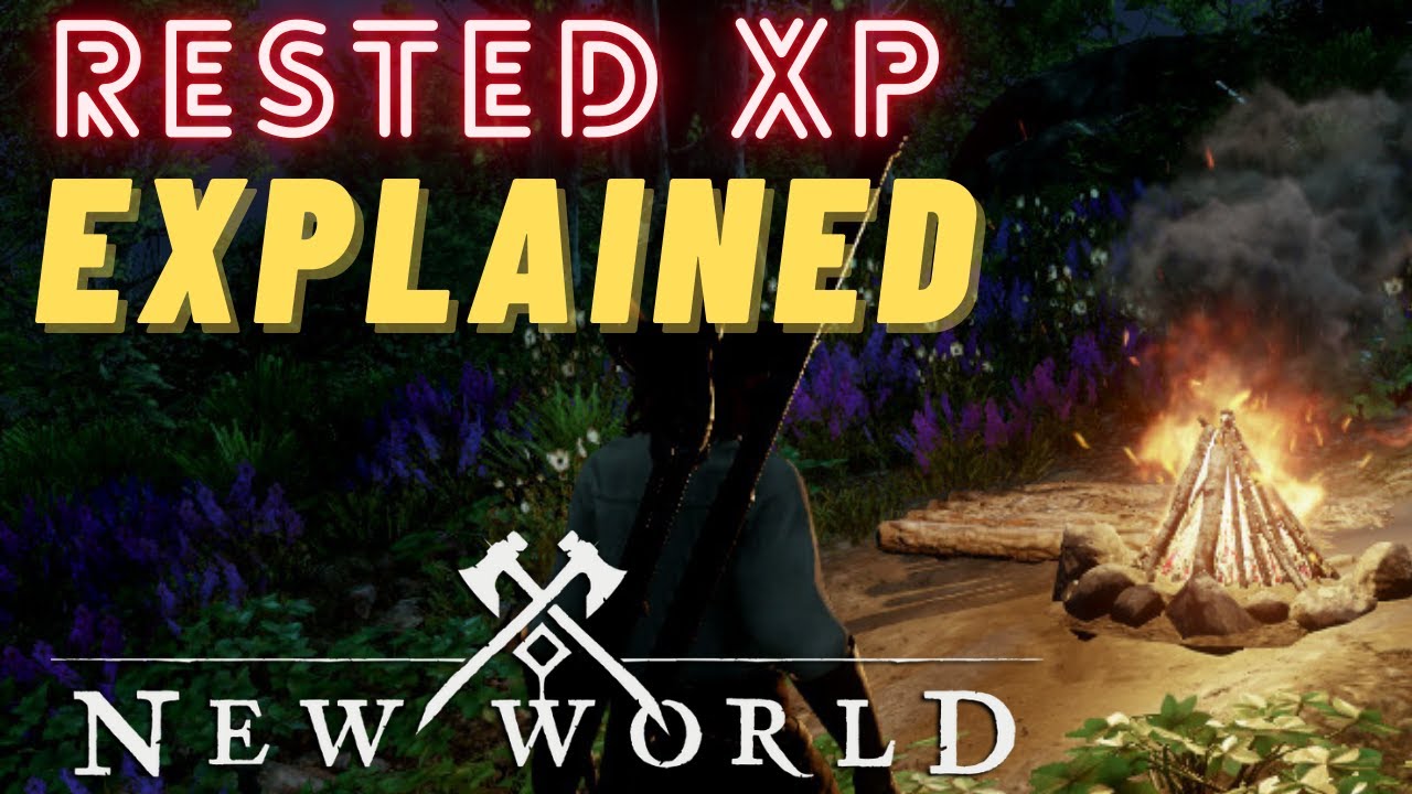 New World Rested XP Explained YouTube New World Rested XP Explained YouTube