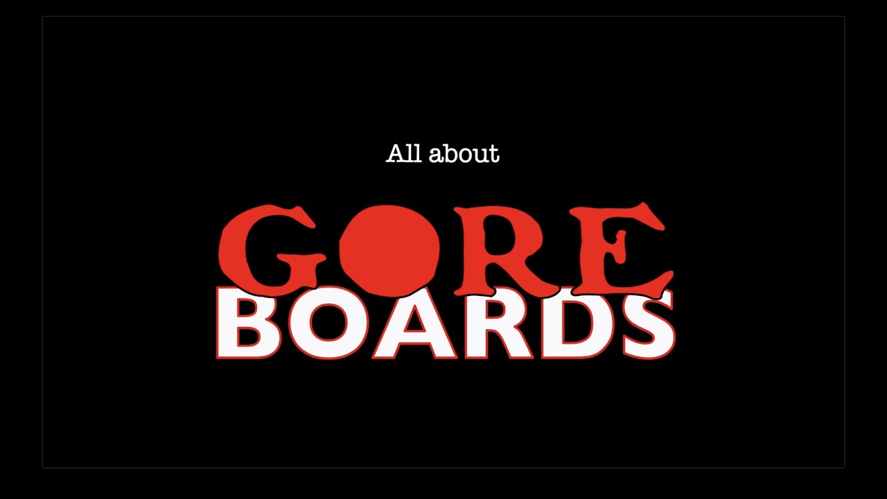 About Gore Boards (in Under Three Minutes) - YouTube