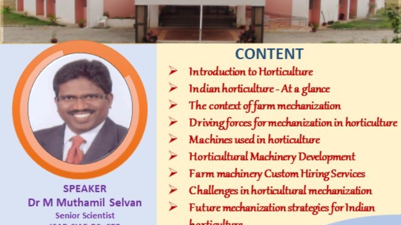 Current opinion on Horticultural Mechanization - Dr. Muthamil Selvan ...