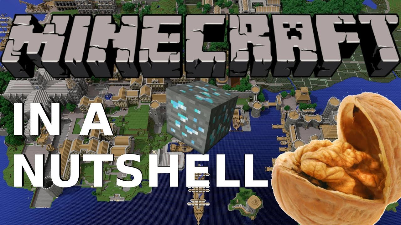 In A Nutshell: Minecraft - YouTube