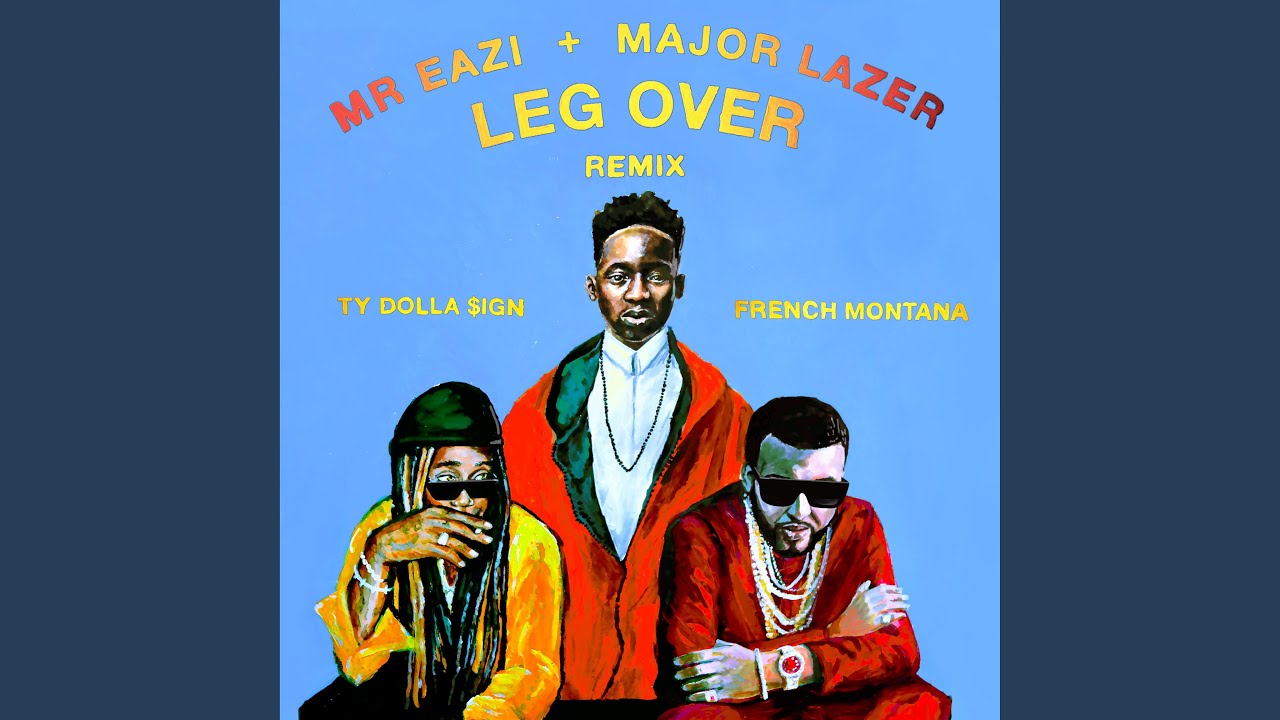 Leg Over (feat. French Montana & Ty Dolla $ign) - YouTube