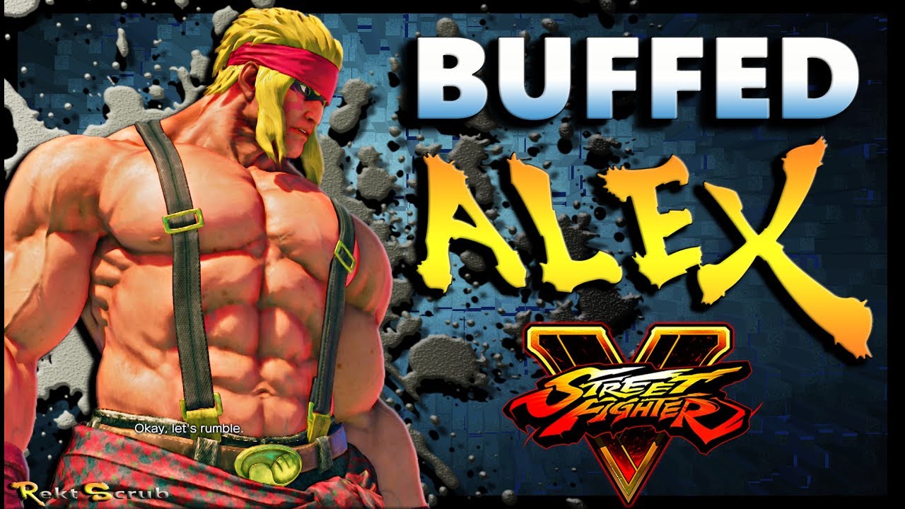 SFV - A Buffed Alex | FT. Gunfight & The Cool Kid93 - Season 2.5 - SF5 ...