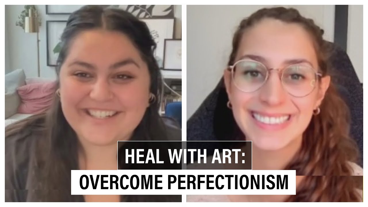 Healing Through Art: Overcoming Perfectionism - YouTube