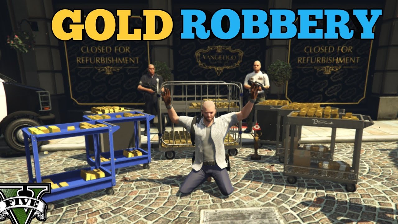 Biggest Gold Robbery in Los Santos! - YouTube