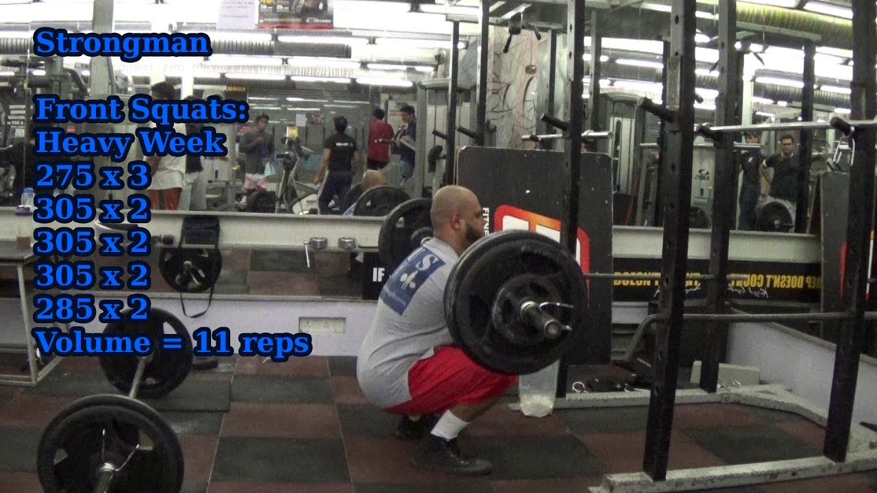 305 x 2 x 3 Strongman Front Squats - YouTube