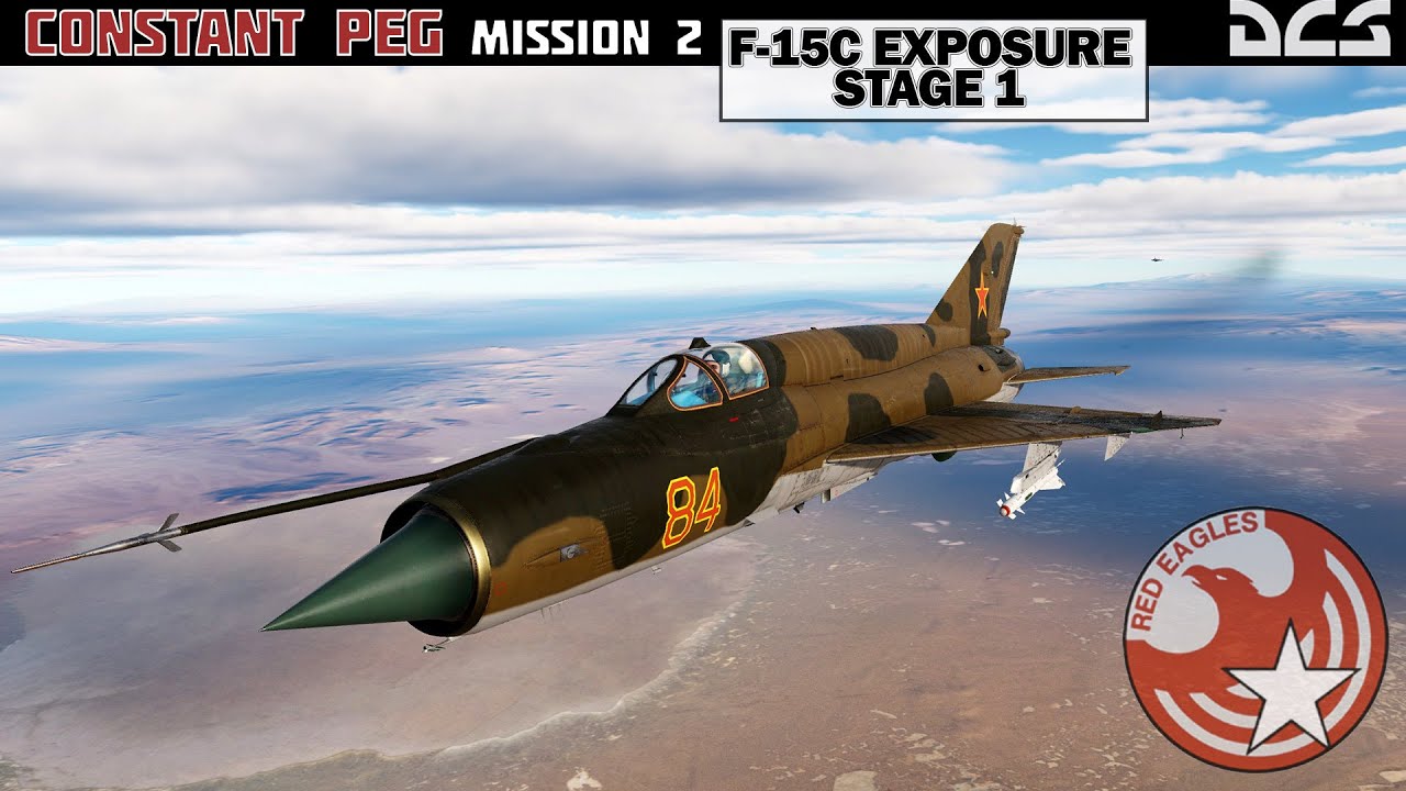 Let's Play Constant Peg Mission 2: F-15C Exposure Stage 1 MiG-21bis DCS ...