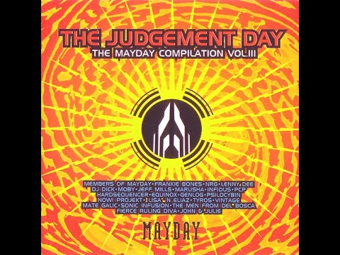 MAYDAY VOL. III [FULL ALBUM 112:30 MIN] 1993 "THE JUGDEMENT DAY" HD HQ ...