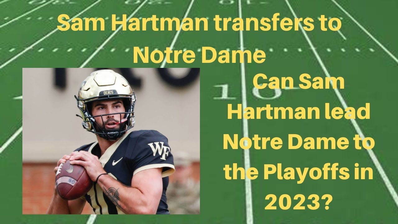 Sam Hartman transfers to Notre Dame/Can Sam Hartman lead Notre Dame to ...