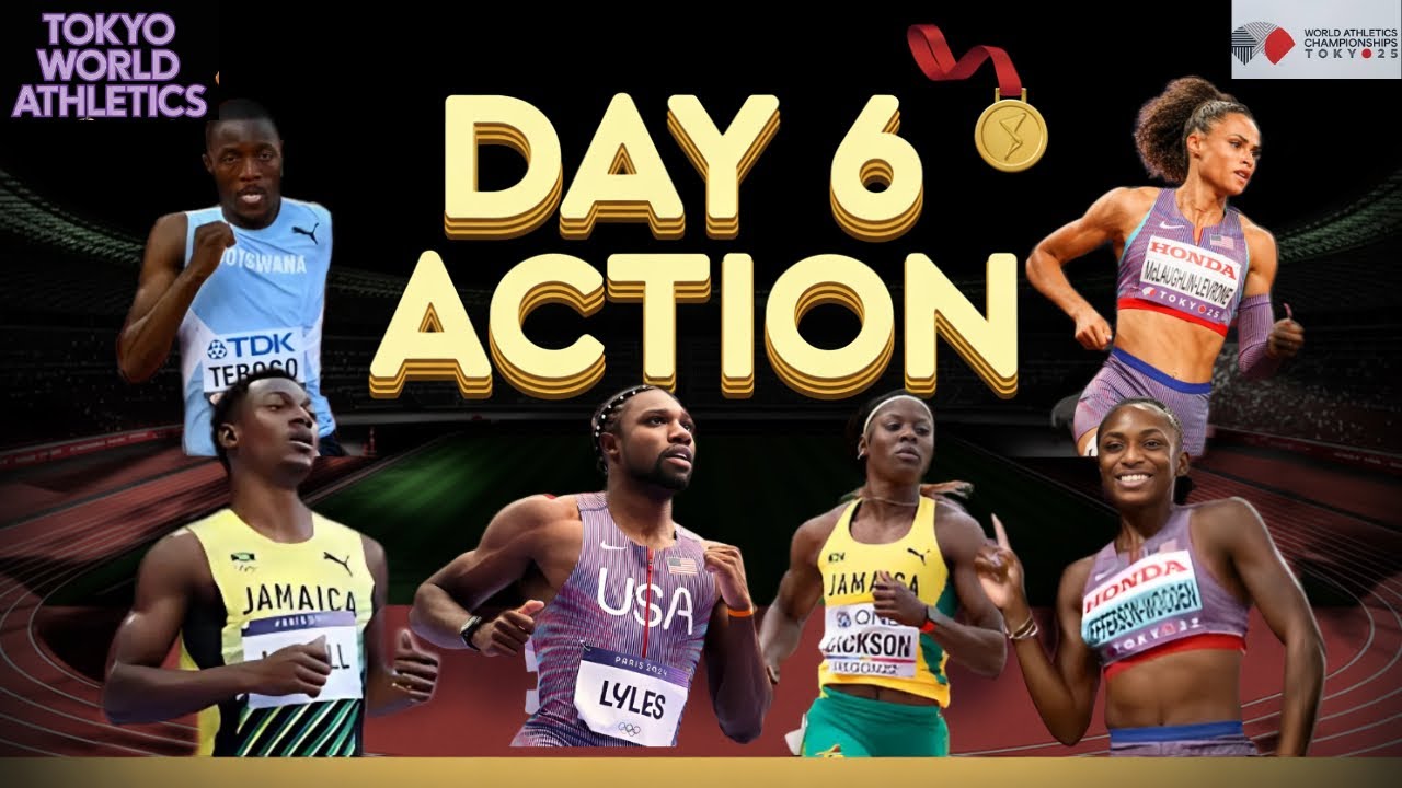 What Happens on Day 6 of Tokyo 2025 Track and Field will be AMAZING ...
