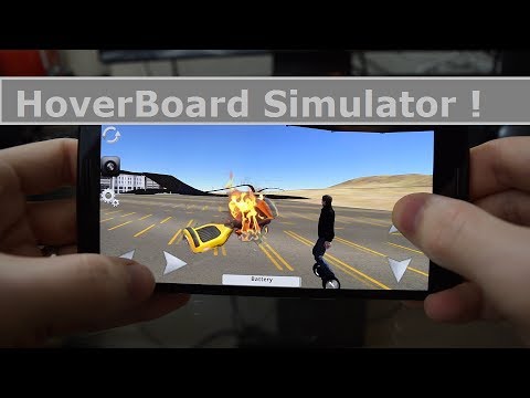 Hoverboard Simulator for Android ! - Exploding Batteries Not Included - YouTube