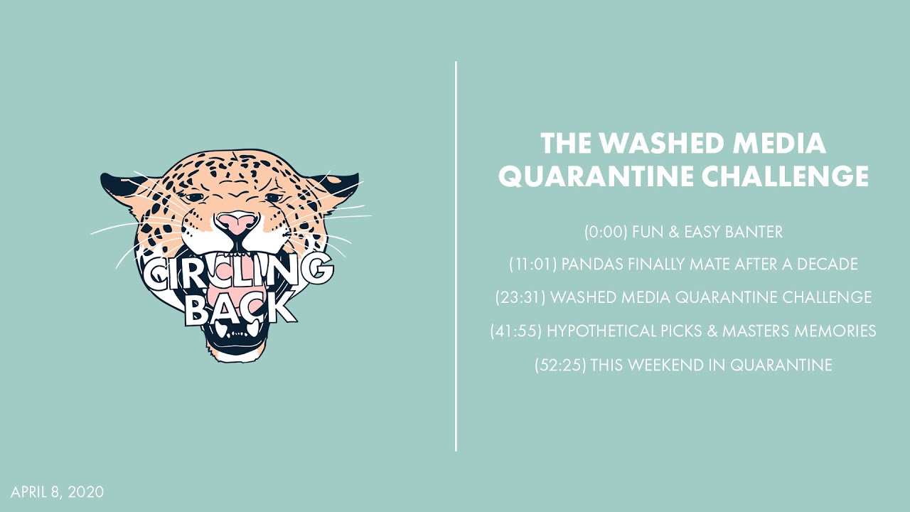The Washed Media Quarantine Challenge | Circling Back - YouTube