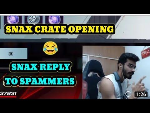 SNAX GAMING FUNNY CRATE OPENING | CHAT SPAMMING GG IN CHAT | SNAX REPLY ...