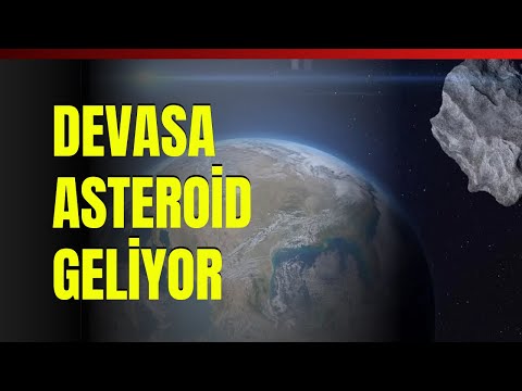 Devasa Asteroid Geliyor