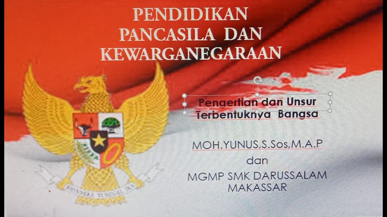 Materi PPKN Pengertian dan Unsur Terbentuknya Bangsa Kelas X Semester 1 ...