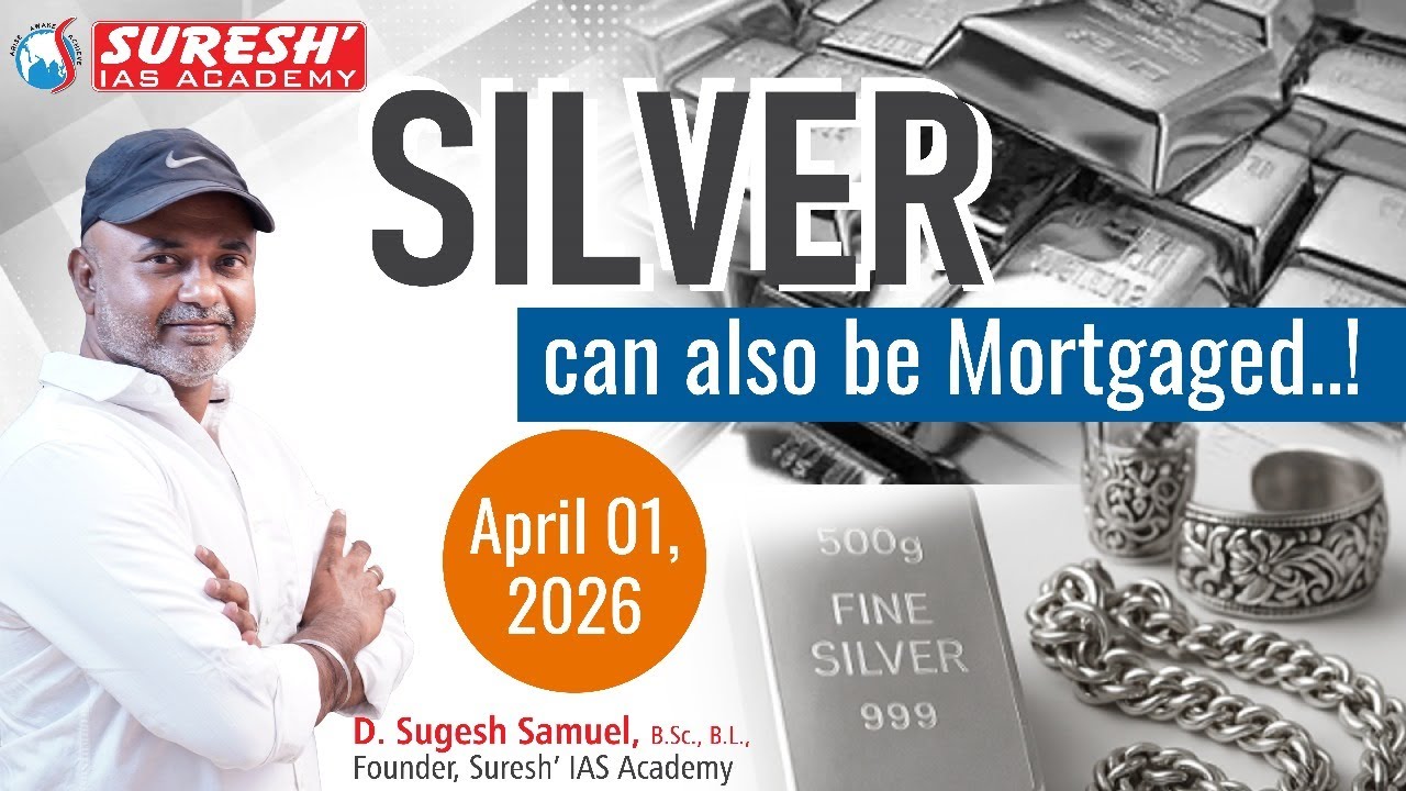 CURRENT AFFAIRS | SILVER CAN ALSO BE MORTGAGED..! | Mr. D. Sugesh ...