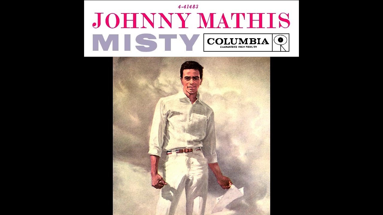 Misty - Johnny Mathis - YouTube
