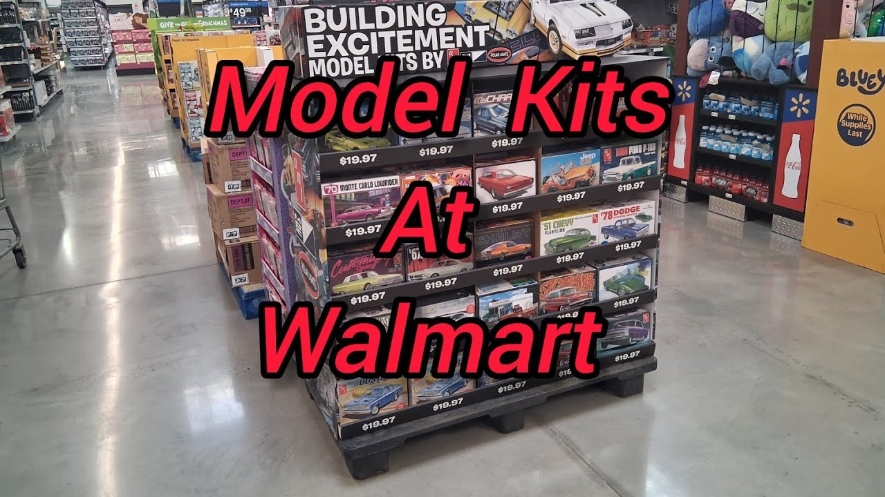 Model Kits At Walmart - What To Look For - YouTube